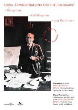 Conference: Local Administrations and the Holocaust. Occupation ...