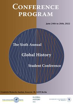 The Sixth Annual Global History Student Conference • Global History ...