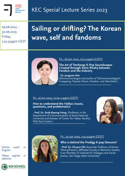 KEC Special Lecture Series 2023 - Sailing or drifting. The Korean wave, self and fandoms ...